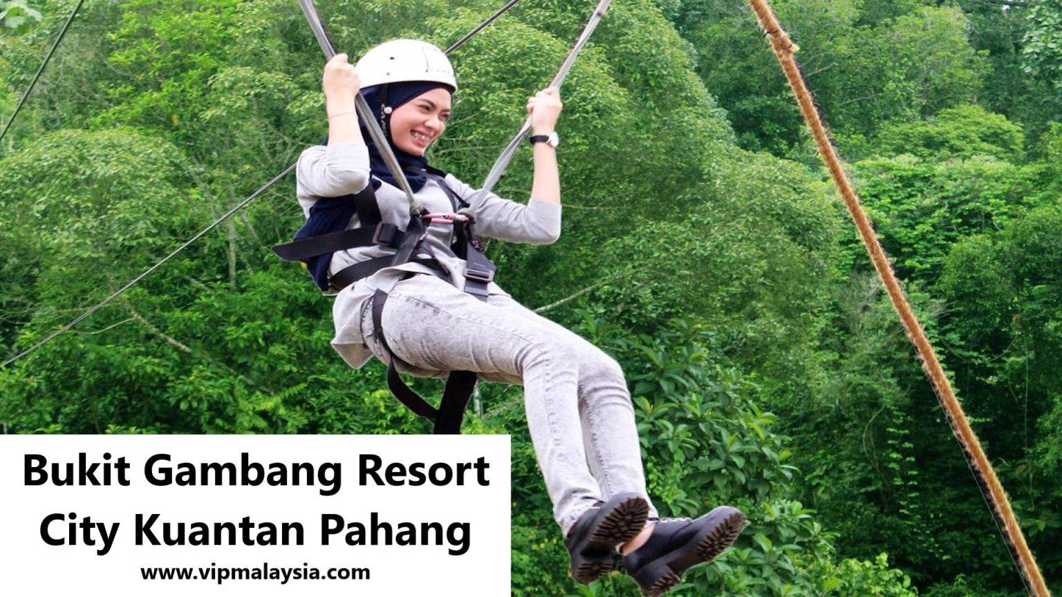 Bukit Gambang: Malaysia’s Family Adventure Hub – VIP